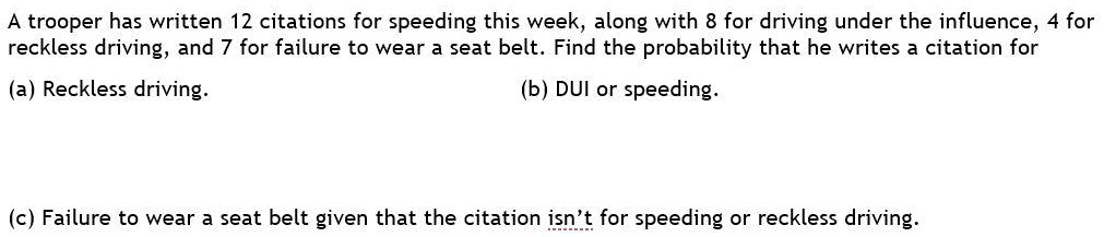 SOLVED: trooper has written 12 citations for speeding this week, along ...