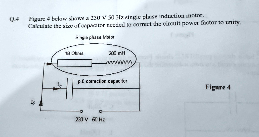 q4 figure 4 below shows a 230 v 50 hz single phase induction motor calculate the size of ...