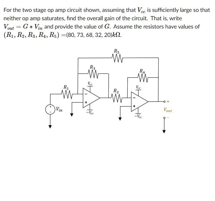 VIDEO solution: For the two-stage op-amp circuit shown, assuming that Vcc is sufficiently large ...