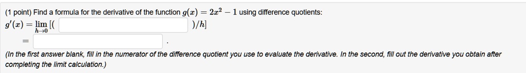 SOLVED: point) Find formula for the derivative of the function g(c ...