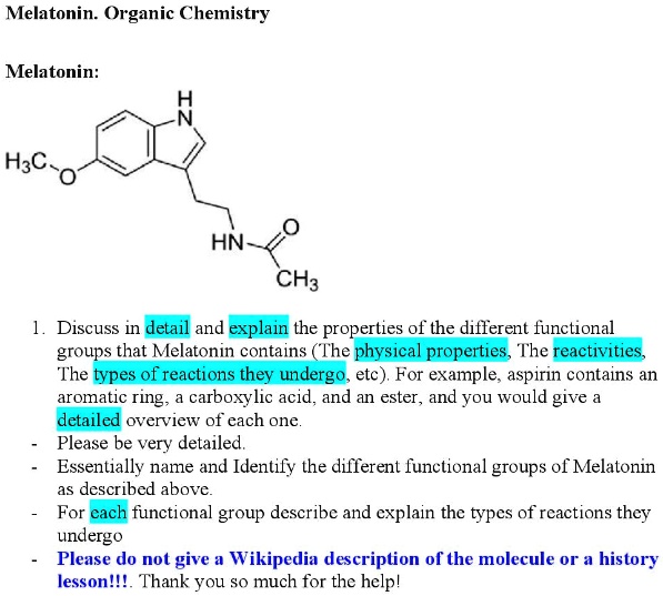 SOLVED: Melatonin: H;C-0 HN- CH3 Discuss in detail and explain the ...