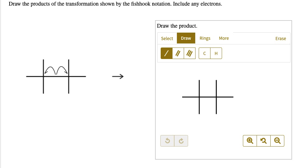 SOLVED: Draw the products of the transformation shown by the fishhook ...