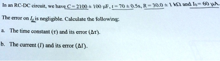 SOLVED: The error on I is negligible. Calculate the following: a. The ...