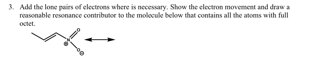 SOLVED: Add the lone pairs of electrons where is necessary. Show the ...