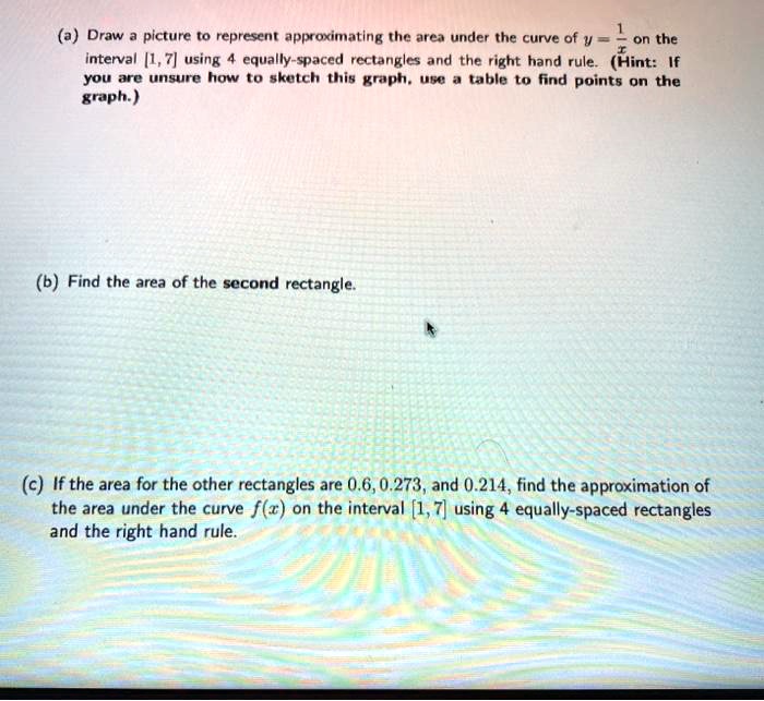 SOLVED: Draw a picture to represent approximating the area under the ...