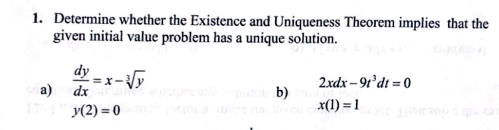 Solved Determine Whether The Existence And Uniqueness Theorem Implies