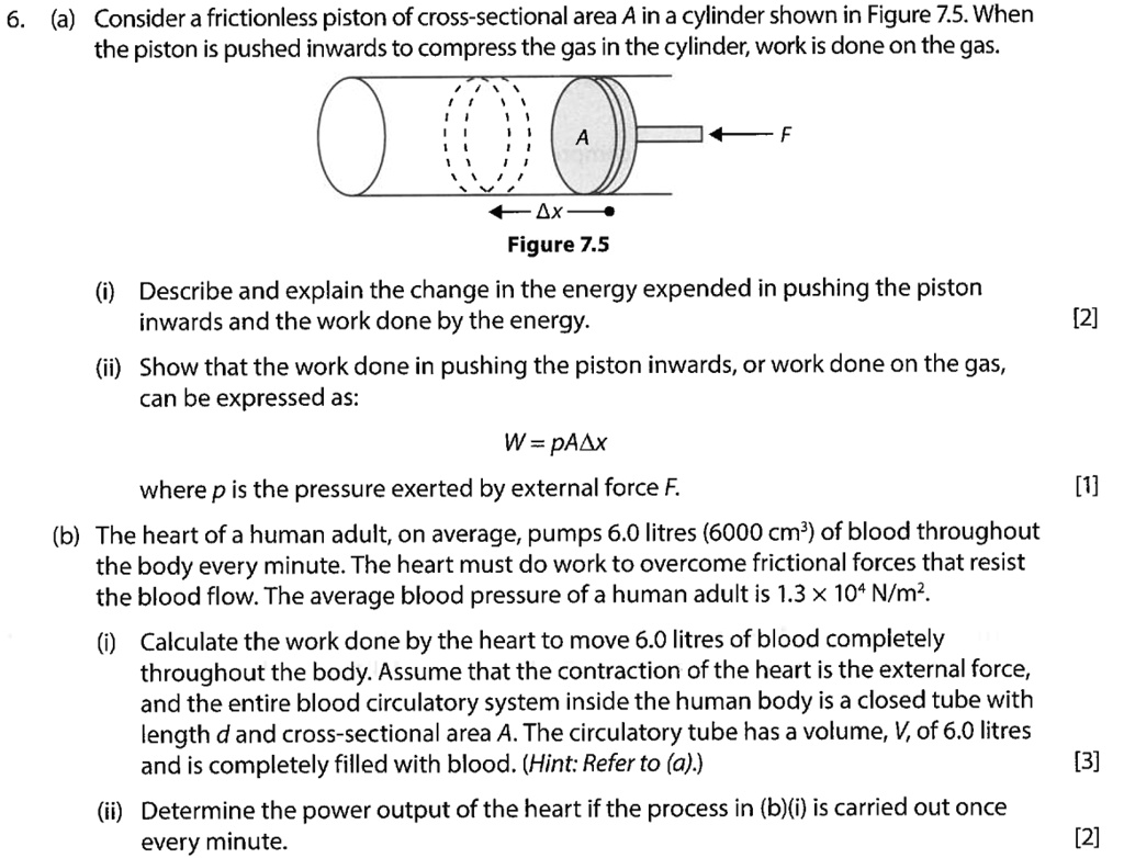 6. (a) Consider a frictionless piston of cross-sectional area A in a ...