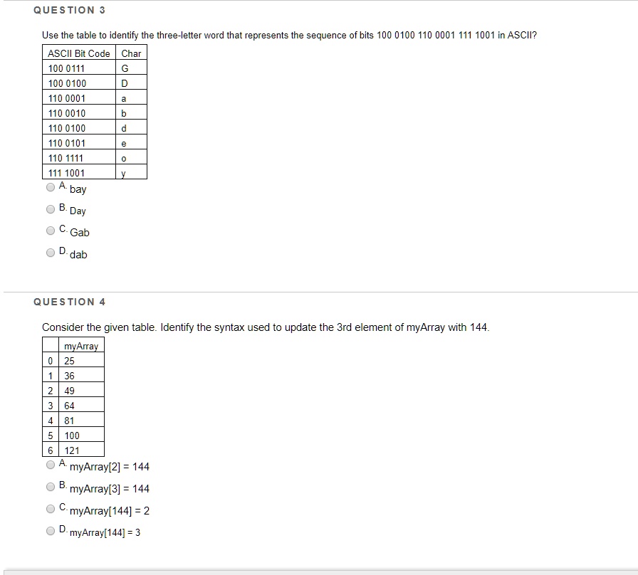 question3 use the table to identify the three letter word that represents the sequence of bits ...