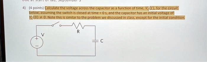 SOLVED: 4) (4 points) Calculate the voltage across the capacitor as a function of time, Vc(t ...
