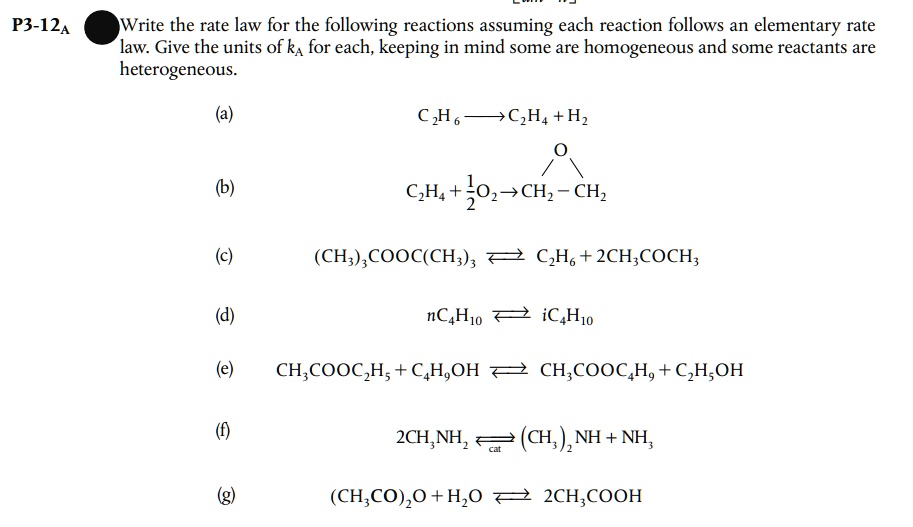 P3-12A Write the rate law for the following reactions assuming each reaction follows an ...