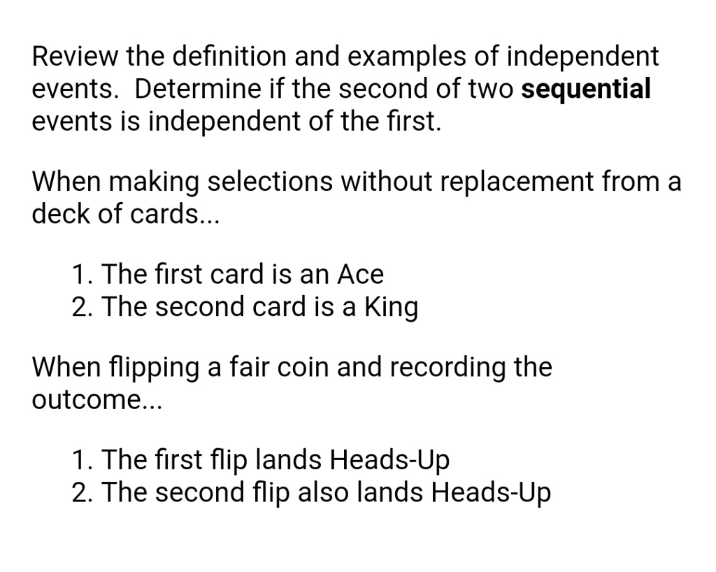 SOLVED: Review the definition and examples of independent events ...