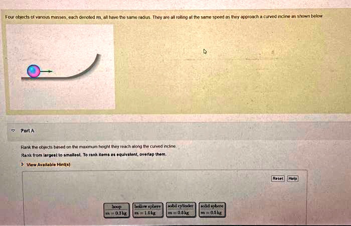 Texts: Four objects of various masses, each denoted m, have the same radius. They are all ...