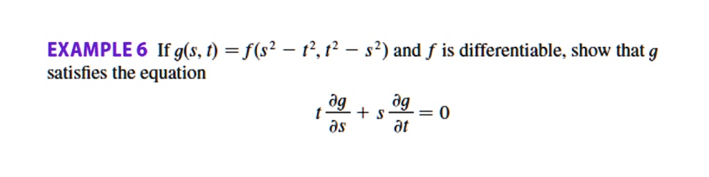 example 6 if gs t fs2 t2 t2 s2 and f is differentiable show that g ...