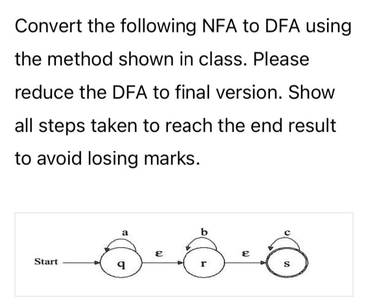 Convert the following NFA to DFA using the method shown in class. Please reduce the DFA to final ...
