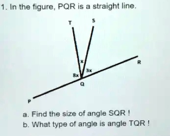 SOLVED: 1. In the figure, POR is a straight line. Find the size of ...