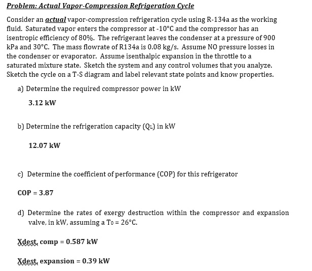 SOLVED: Problem: Actual Vapor-Compression Refrigeration Cycle Consider an actual vapor ...