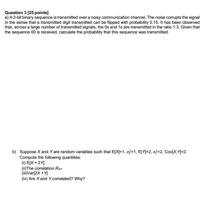 question 25 points a a 2 bit binary sequence transmitted over a noisy communication channel the ...