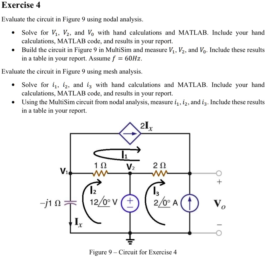 Exercise 4 Evaluate the circuit in Figure 9 using nodal analysis. • Solve for V1, V2, and Vo ...