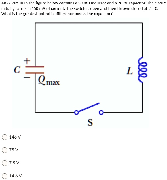 SOLVED:An LC circuit in the figure below contains 50 mH inductor and 20 UF capacitor The circuit ...