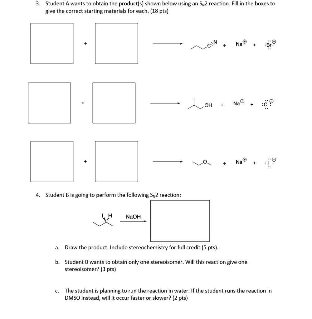 SOLVED: Student A wants to obtain the product(s) shown below using an ...