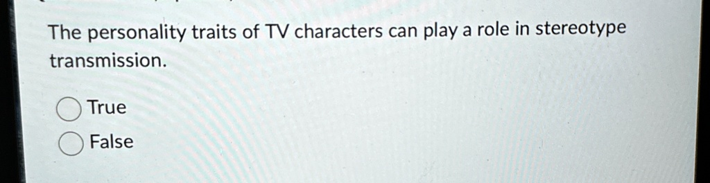 the personality traits of tv characters can play a role in stereotype ...
