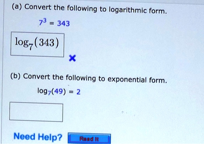 SOLVED:(a) Convert the following to logarithmic form. 73 343 10g7 ` 343 ...