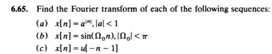 SOLVED: 6.65. Find the Fourier transform of each of the following ...