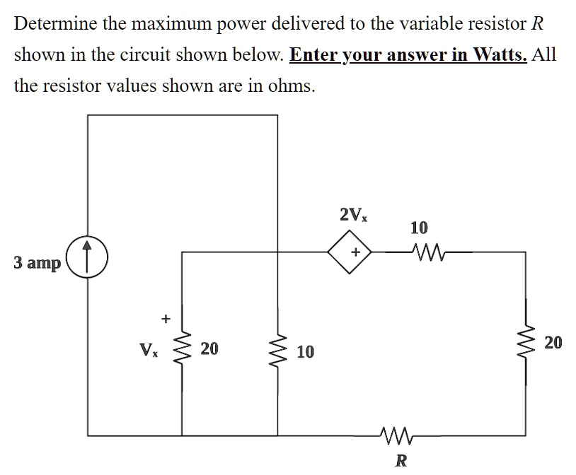 SOLVED: Determine the maximum power delivered to the variable resistor R shown in the circuit ...