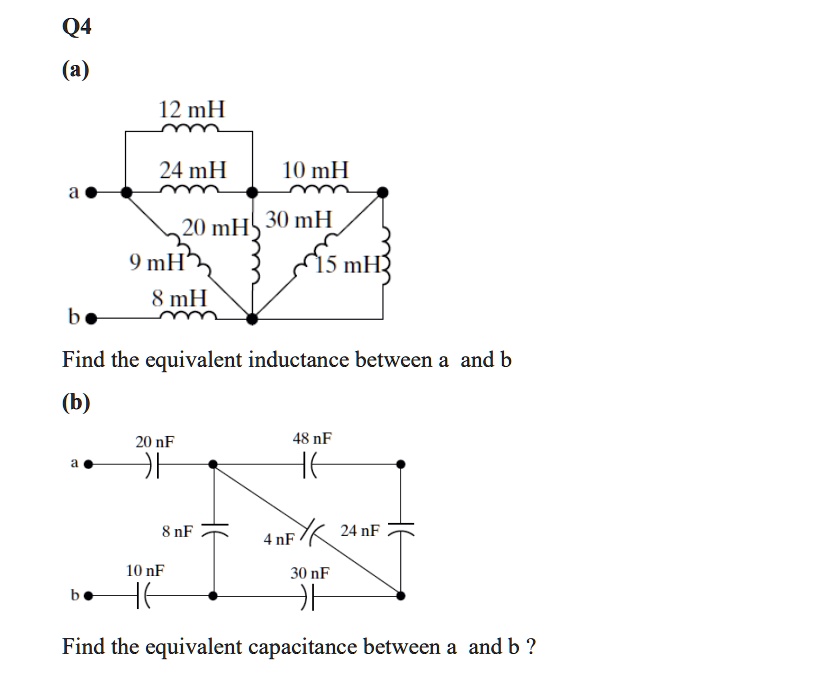 SOLVED: Q4 (a) 12 mH 24 mH 10 mH YYY 20 mH 30 mH 9 mH 8 mH b o Find the equivalent inductance ...