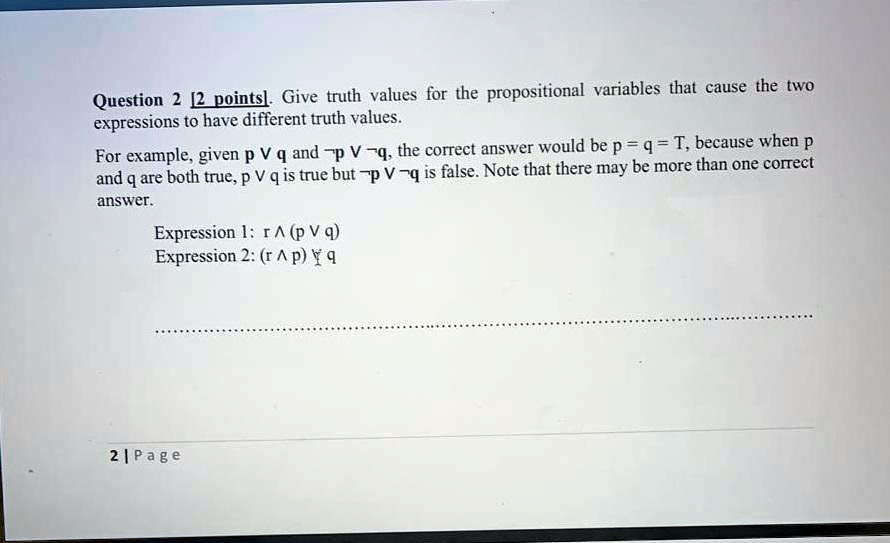SOLVED: 2 [2pointsl Give truth values for the propositional variables that cause the tWo ...