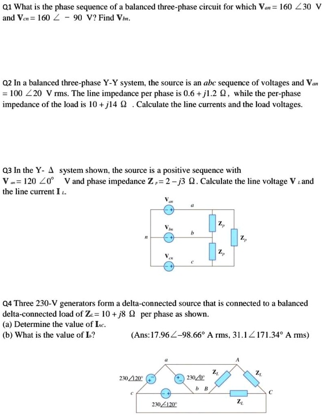 q1 what is the phase sequence of a balanced three phase circuit for which van160 30 v and vcn160 ...