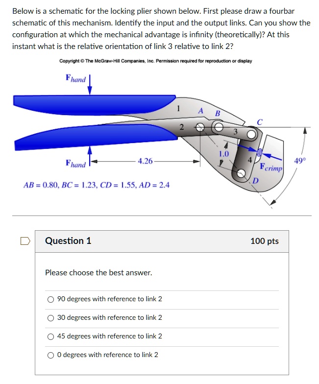 SOLVED: Below is a schematic for the locking plier shown below. First ...