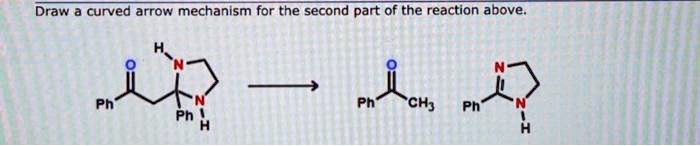 SOLVED: Draw curved arrow mechanism for the second part of the reaction above CH