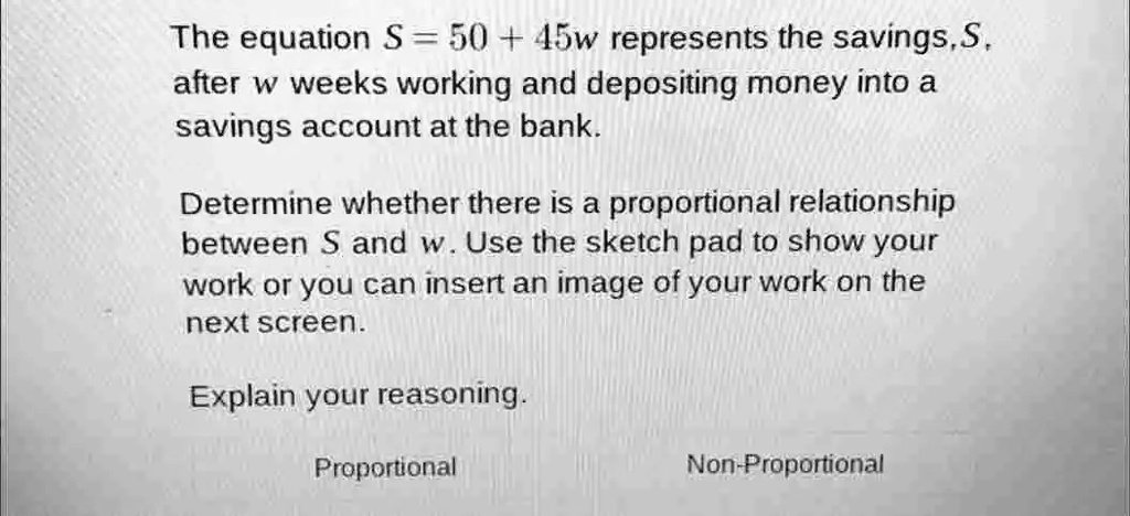 SOLVED: The equation S = 50 + 45w represents the savings, S, after W ...