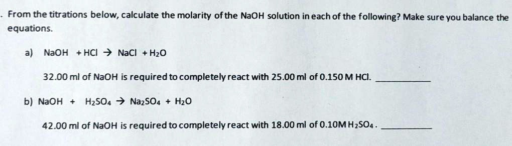 SOLVED:From the titrations below, calculate the molarity ofthe NaOH solution in eachof the ...