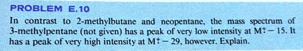 SOLVED: Problem 2.10: In contrast to 2-methylbutane and neopentane, the ...