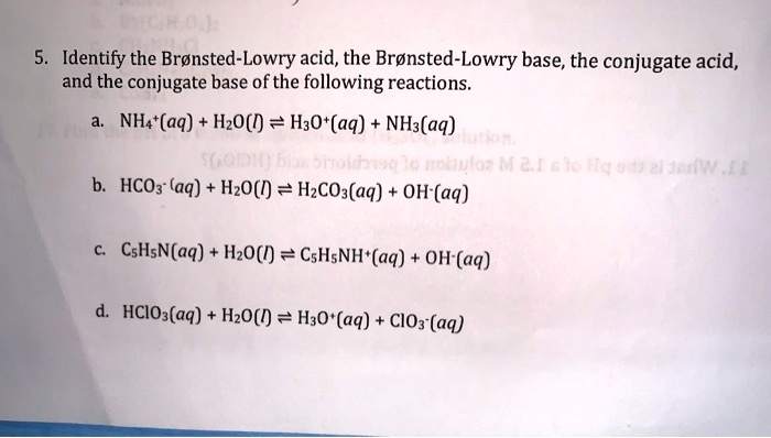 identify the bransted lowry acid the bronsted lowry base the conjugate ...