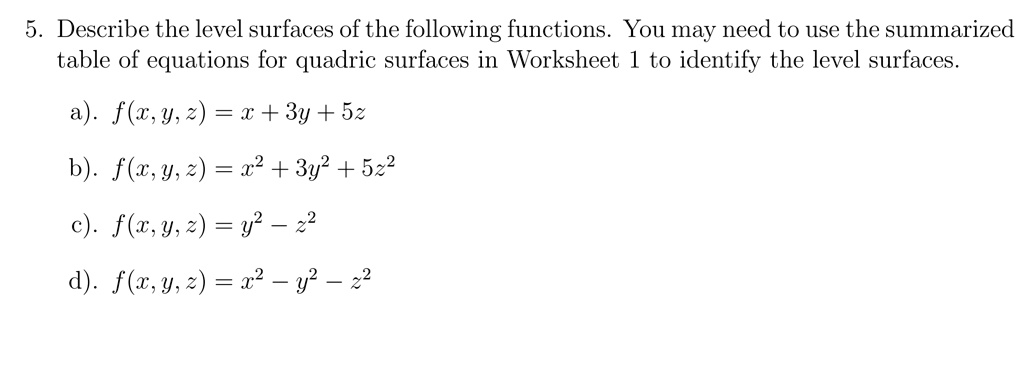 SOLVED: 5. Describe the level surfaces of the following functions. You ...