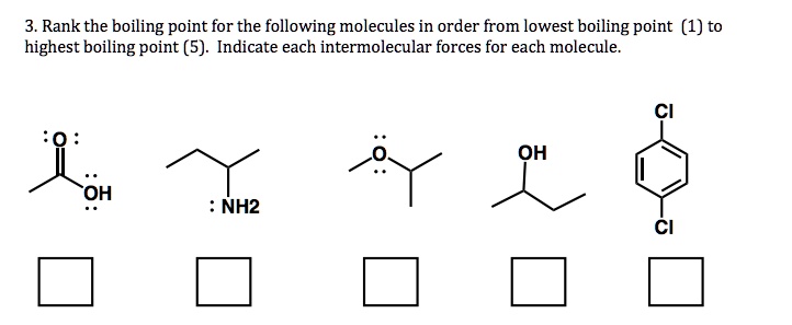 rank the boiling point for the following molecules in order from lowest ...