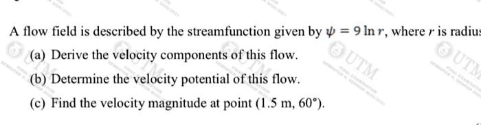 SOLVED: A flow field is described by the streamfunction given by = 9 In ...