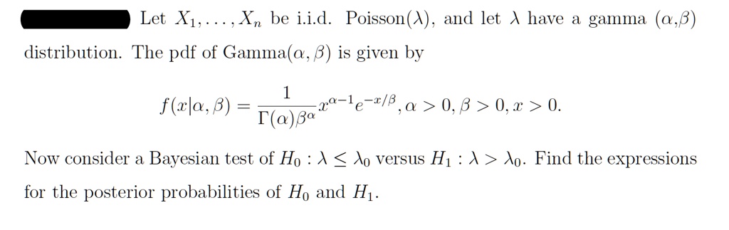 let x1 xn be iid poissona and let have gamma a8 distribution the pdf of gammaa b is given by ...
