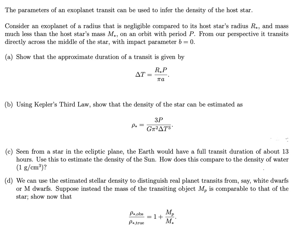 SOLVED: The parameters of an exoplanet transit can be used to infer the ...