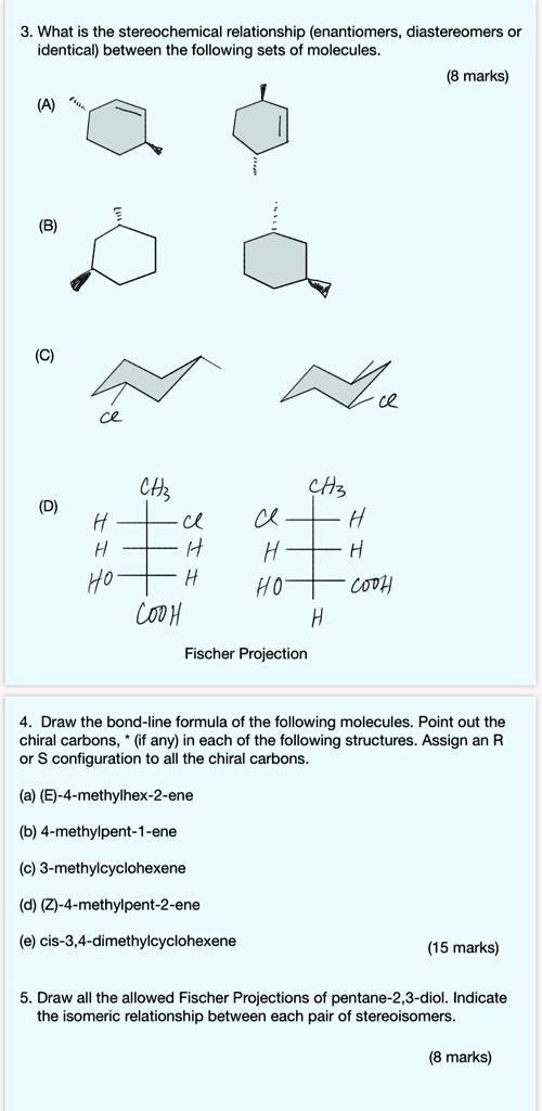 3 what is the stereochemical relationship enantiomers diastereomers or identical between the ...