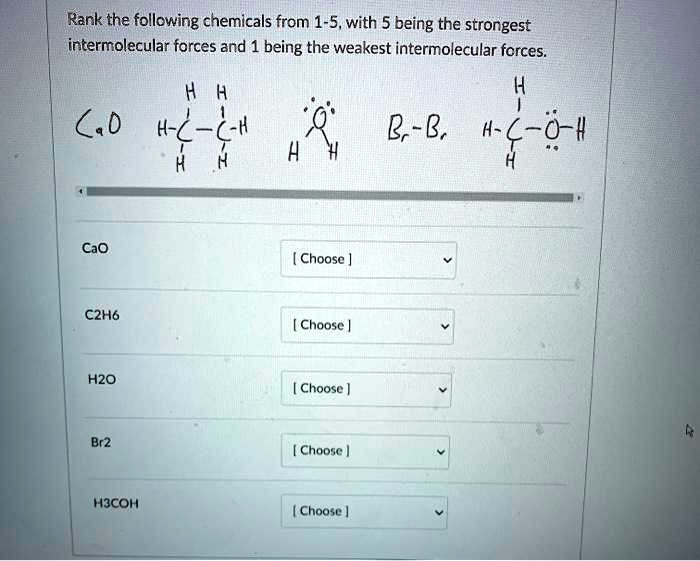 SOLVED: Rank the following chemicals from 1-5, with 5 being the ...