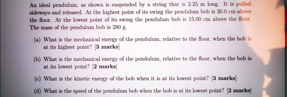 an ideal pendulum as shown is suspended by string that is 225 long it ...