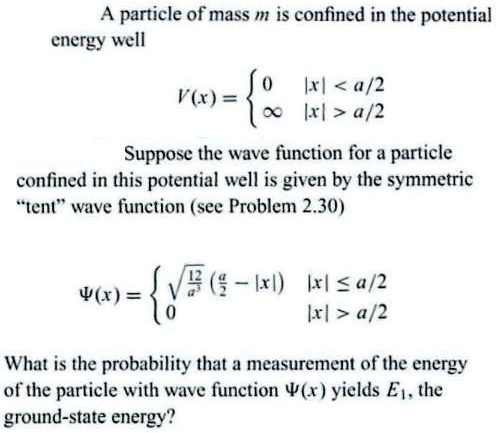 [GET ANSWER] particle of mass m is confined in the potential energy ...