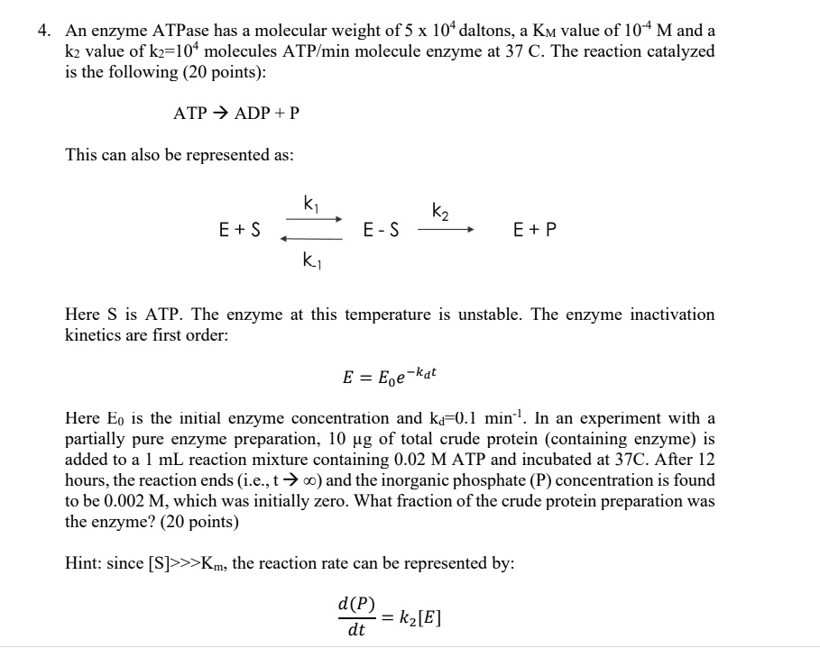 SOLVED: An enzyme ATPase has a molecular weight of 5 x 10^4 daltons, a ...