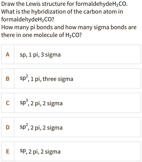 SOLVED: Draw the Lewis structure for formaldehydeHzCO. What is the ...