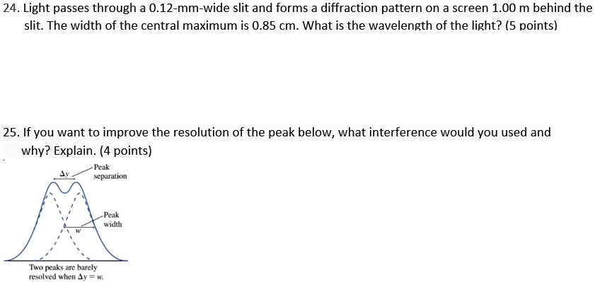 SOLVED: 24. Light passes through a 0.12-mm-wide slit and forms diffraction pattern on a screen 1 ...