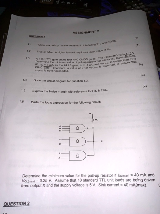 [GET ANSWER] ASSIGNMENT 2 QUESTION 1 (2) 1.1 When is a pull-up resistor required in interfacing ...